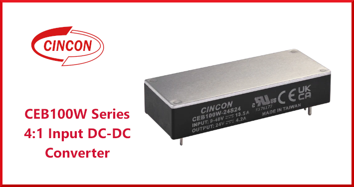 Cincon Electronics Unveils 100 W DC-DC Converters for Power Management ...