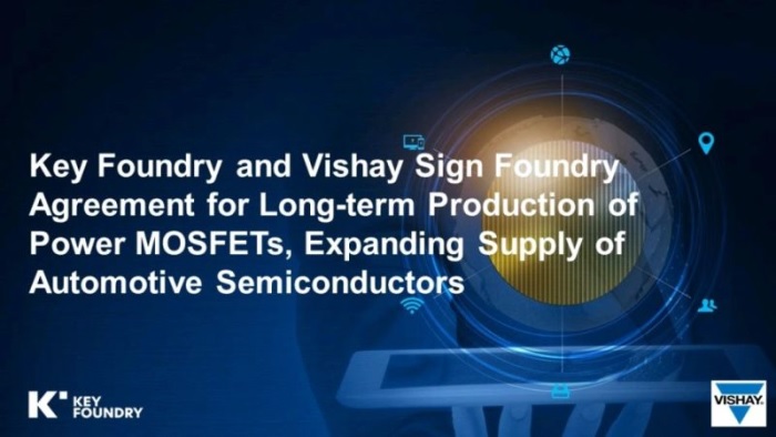 Key Foundry and Vishay Sign Foundry Agreement for Long-term Production ...